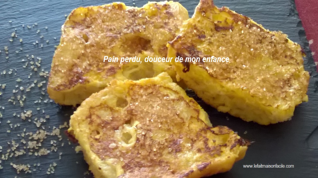 Recette Le pain perdu - Le fait maison facile