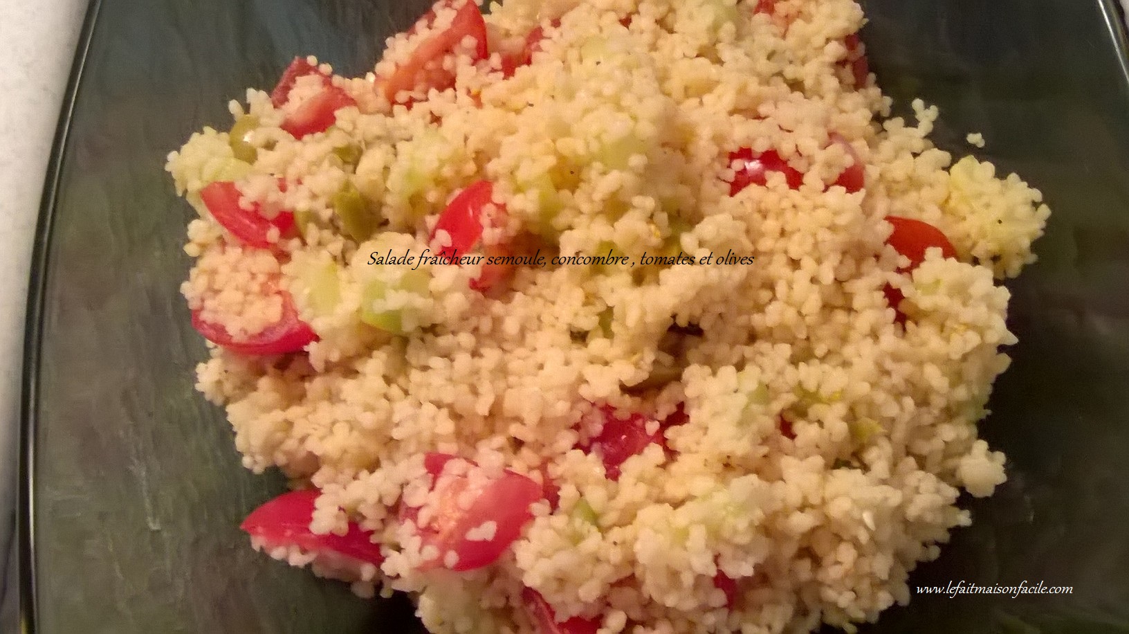 Recette Salade de semoule fraîcheur - Le fait maison facile